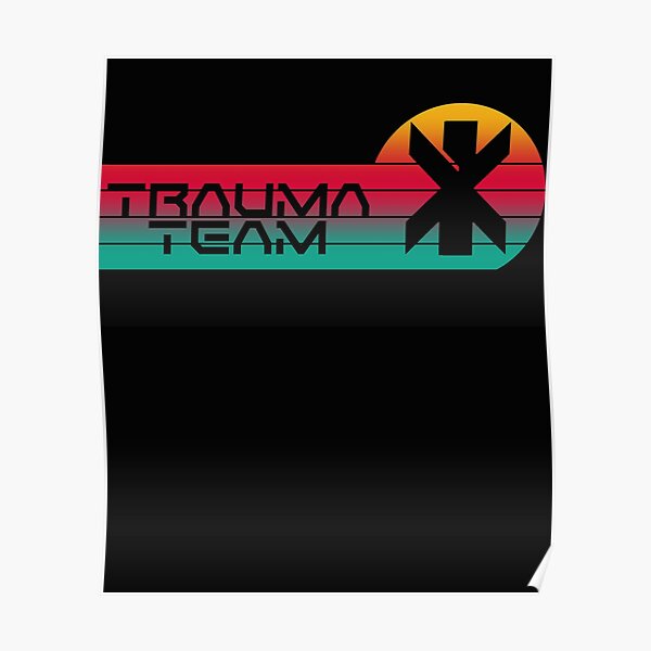 "Trauma Team Cyberpunk" Poster for Sale by SpiceDoc | Redbubble