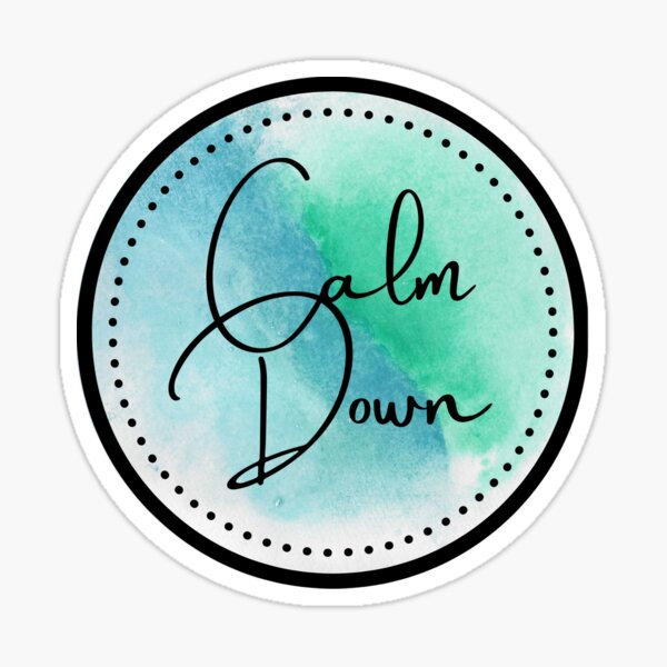 "Calm Down " Sticker for Sale by Ada-and-Frances | Redbubble