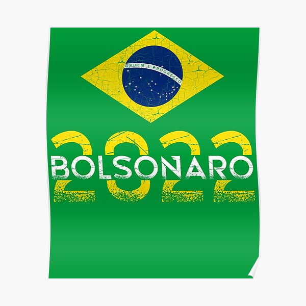 "Bolsonaro 2022 para presidencia do Brasil" Poster for Sale by ...