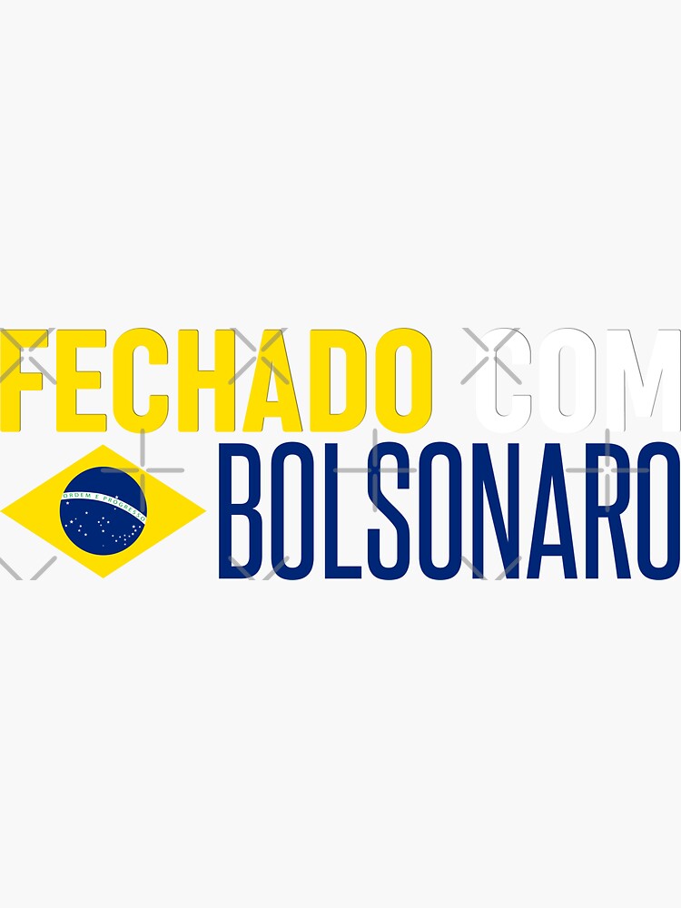 "Fechado Com Bolsonaro, Bolsonaro 2022 para presidencia do Brasil ...