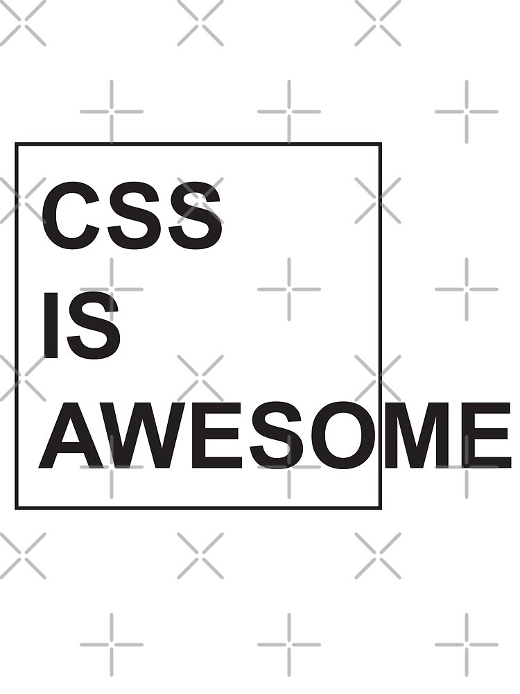 "CSS is Awesome - Funny Programming Jokes - Light Color" Photographic ...