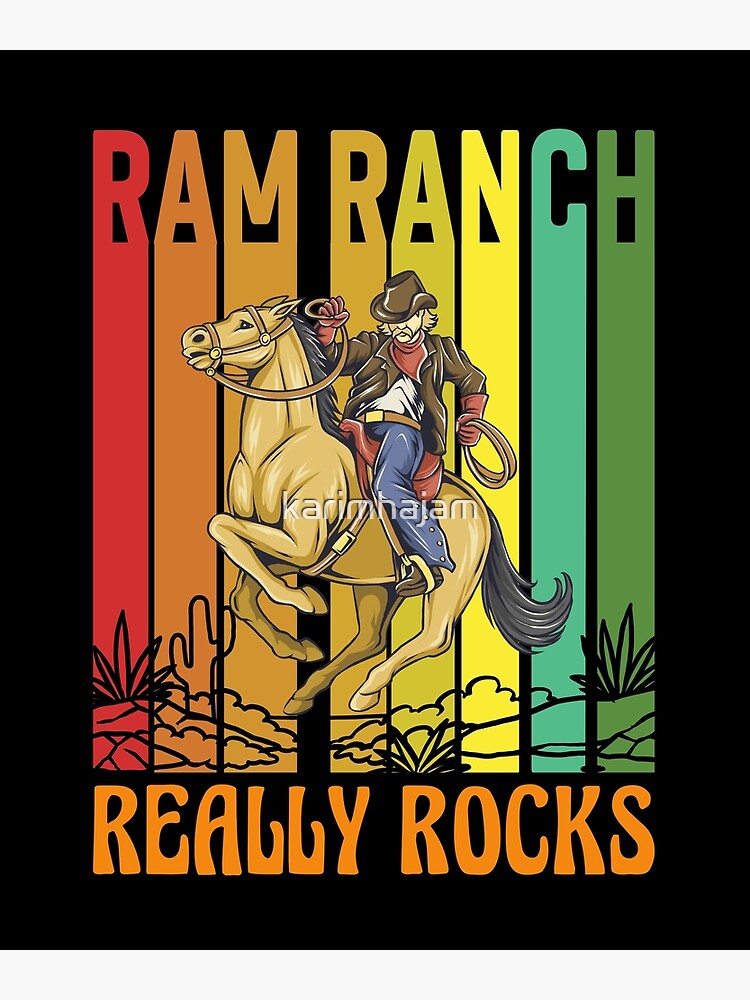 "ram ranch t shirtram ranch really rocks" Poster for Sale by karimhajam ...