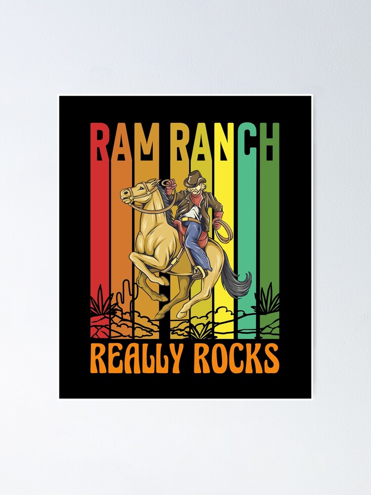 "ram ranch t shirtram ranch really rocks" Poster for Sale by karimhajam ...