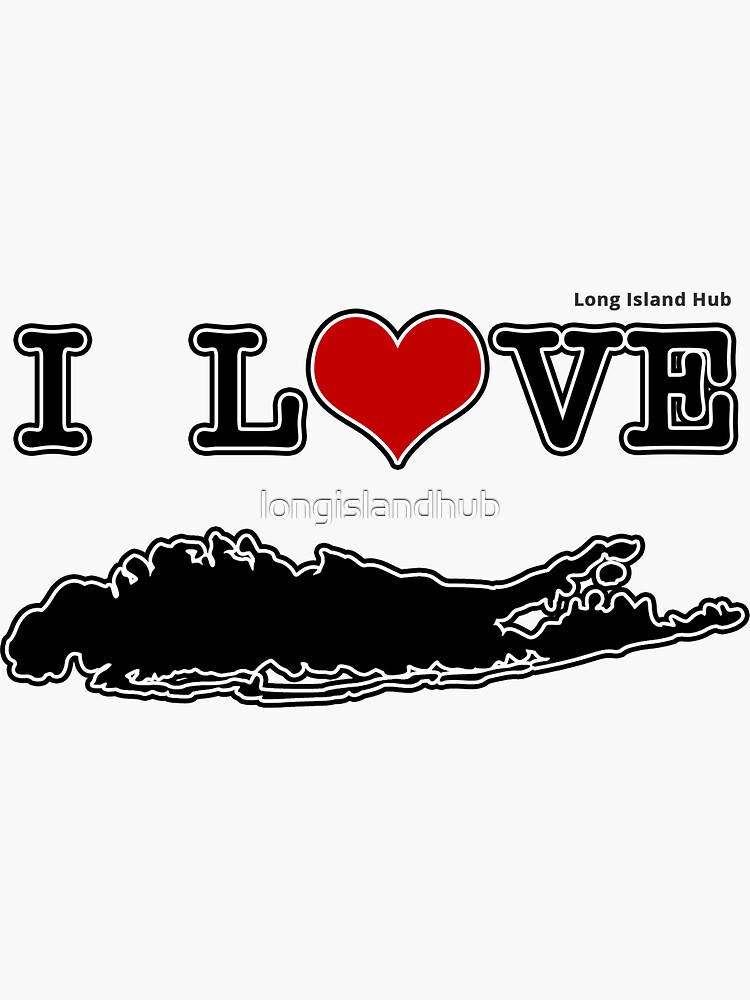 "I Love Long Island New York" Sticker for Sale by longislandhub | Redbubble