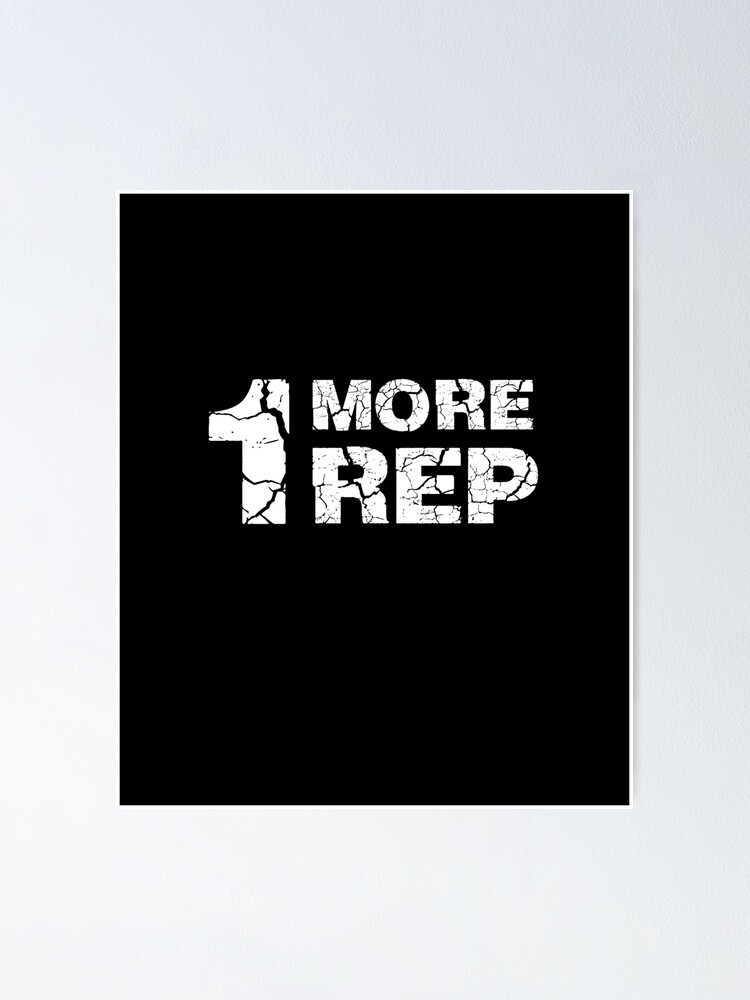 "One More Rep" Poster for Sale by LifeOfIron | Redbubble