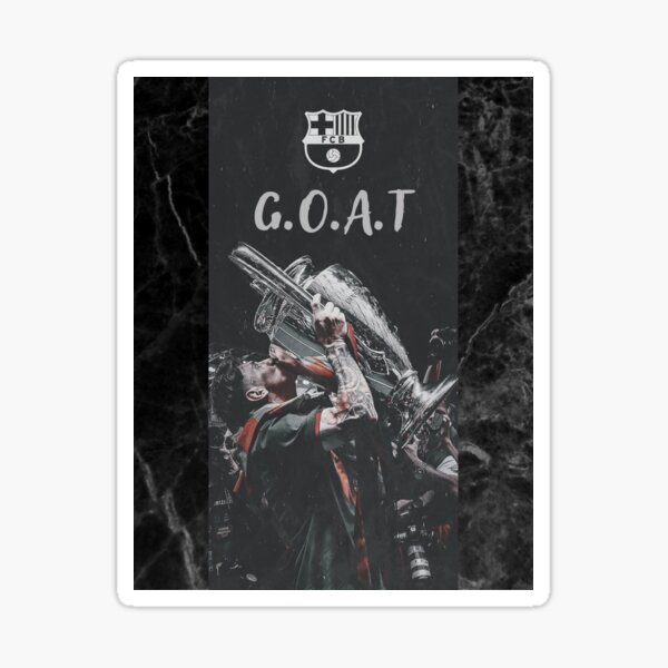 "Lionel Messi the GOAT" Sticker for Sale by FootballAddicts | Redbubble