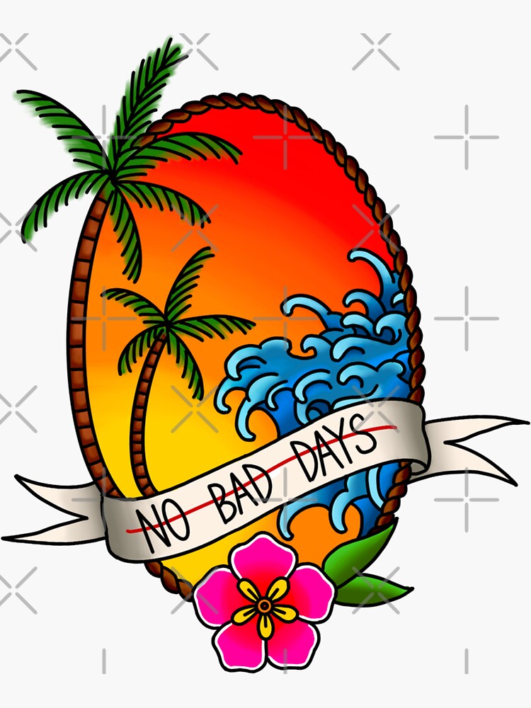 "No Bad Days" Sticker for Sale by warriorqueenart | Redbubble