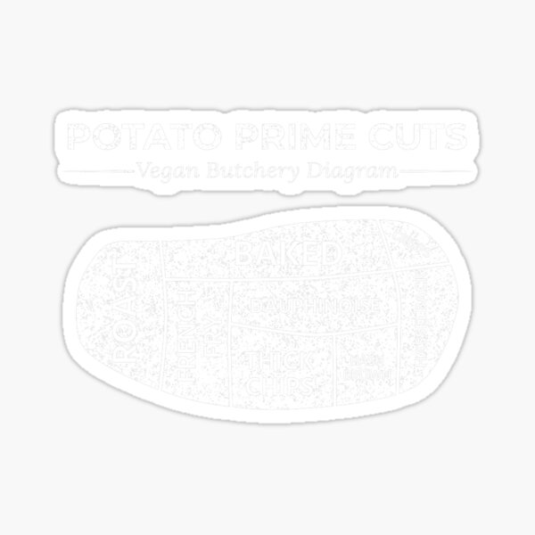 "Potato Prime Cuts Funny Vegan Gift" Sticker for Sale by ...