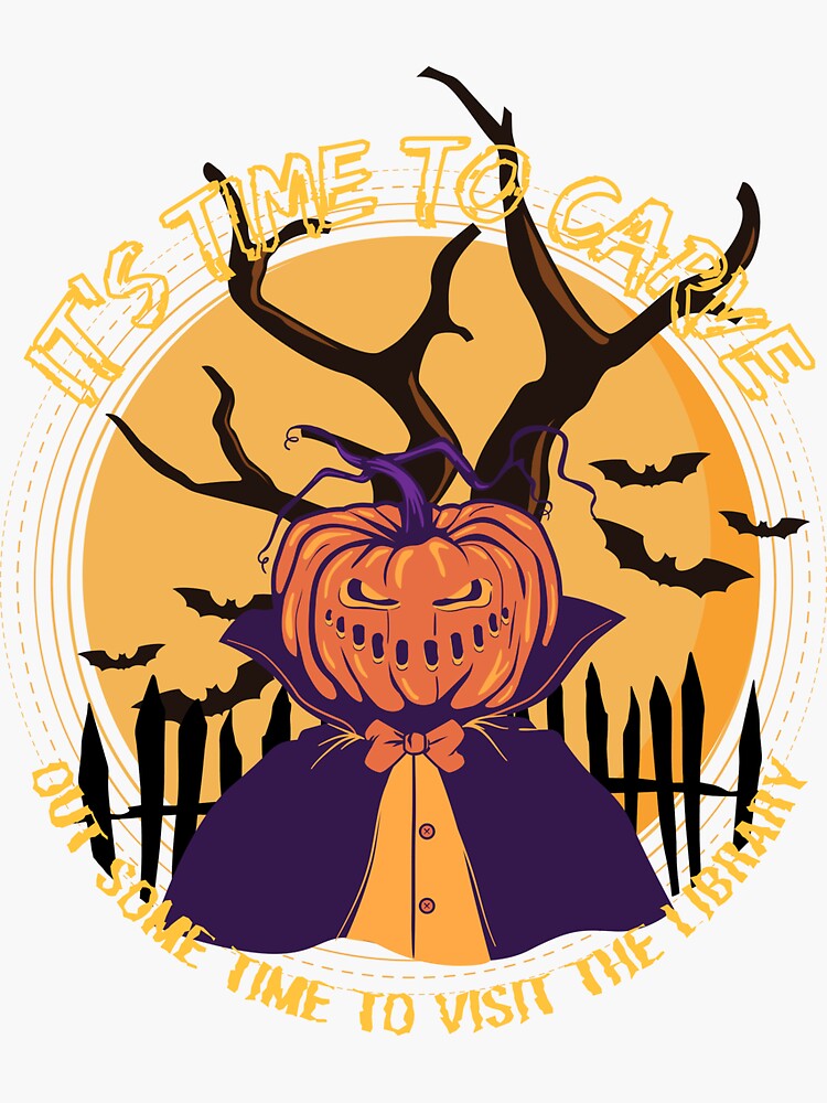 "Its time to CARVE (out some time to visit your library)" Sticker for ...
