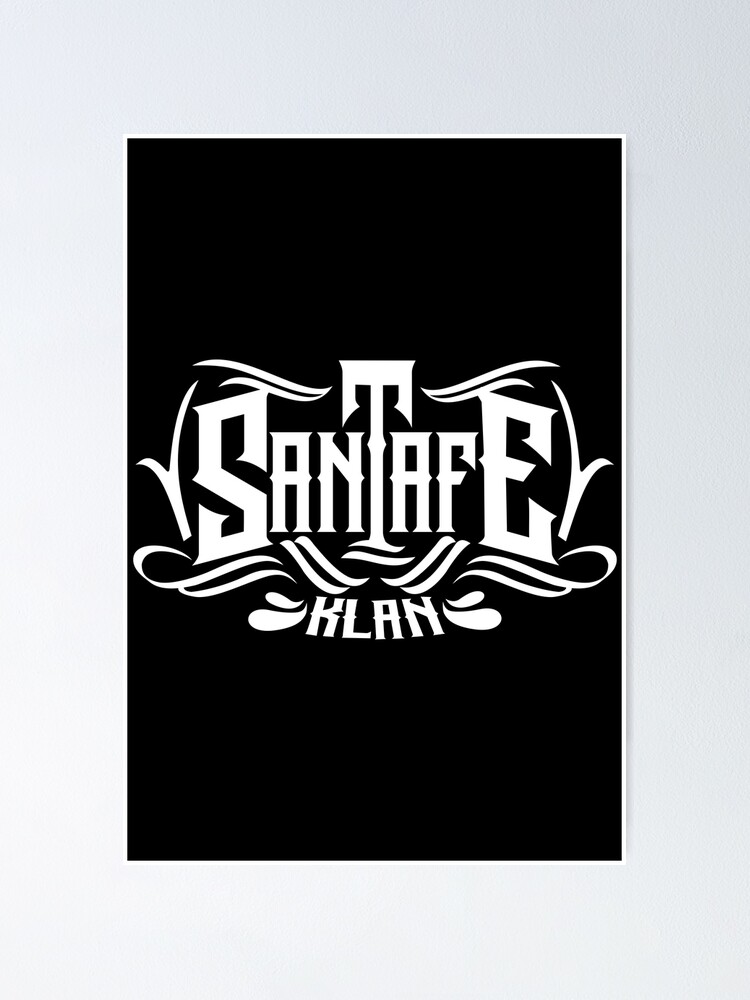 "Santa Fe Klan Merch Santa Fe Klan Logo" Poster for Sale by AfafShopy ...