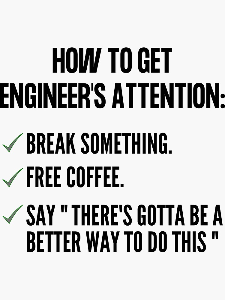 "How To Get An Engineers Attention: Engineering Funny" Sticker for Sale ...