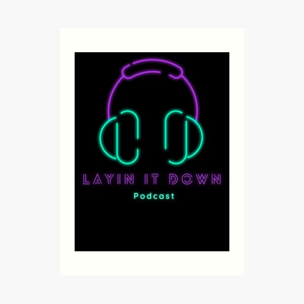 "Layin It Down Logo" Art Print for Sale by PipeLayers | Redbubble