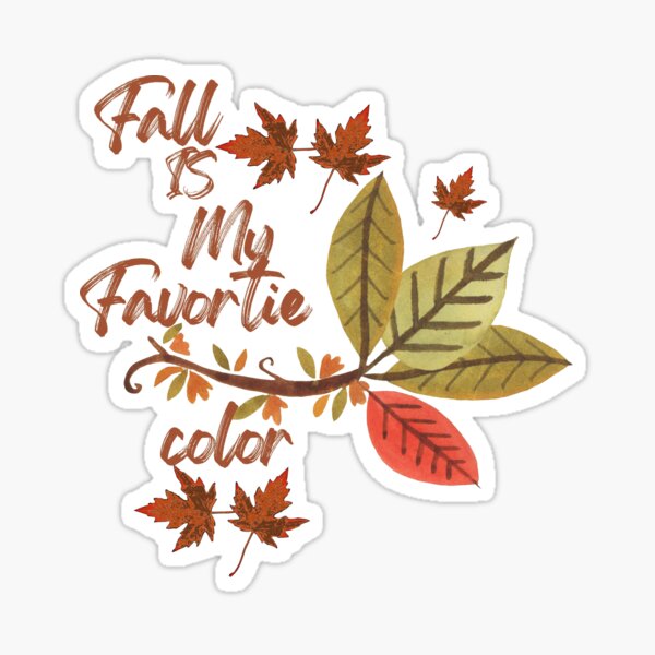 " Fall Is My Favortie Color" Sticker for Sale by Light-Source | Redbubble