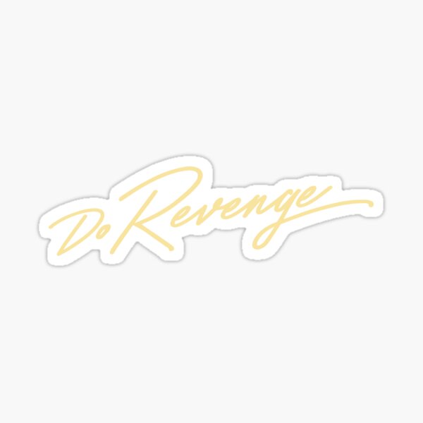 "Do Revenge" Sticker for Sale by mairlas | Redbubble