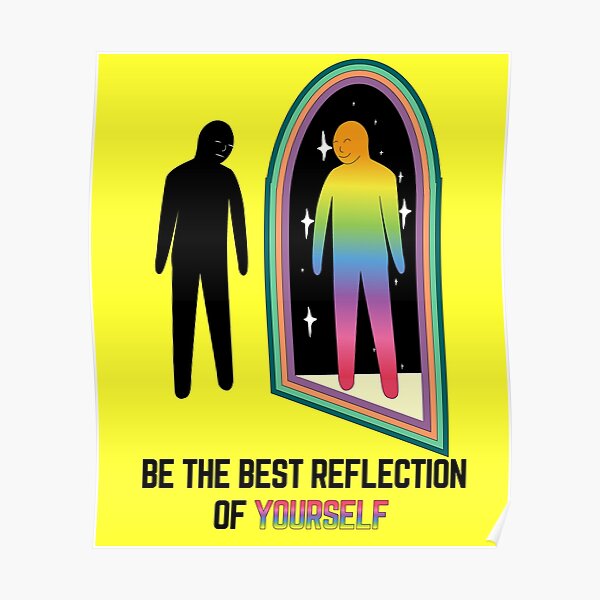 "Be the best reflection of yourself - self reflection illustration ...