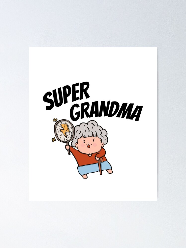 "Super Grandma" Poster for Sale by tnwbank | Redbubble