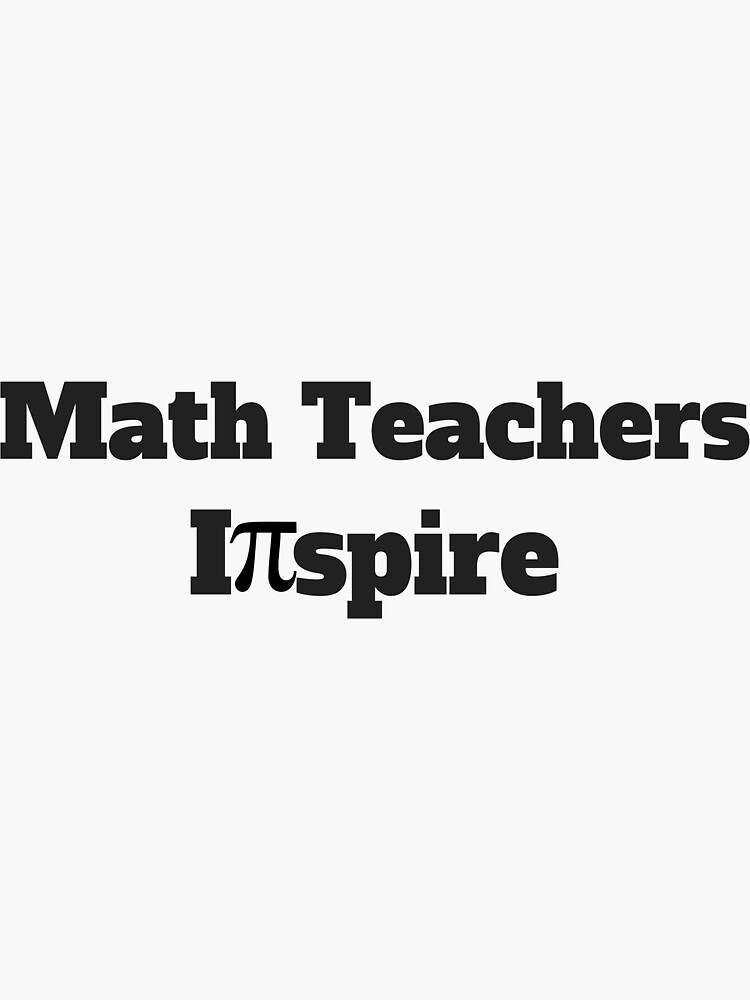 "Math Teachers Inspire With Pi Symbol - Teacher Appreciation Gifts ...