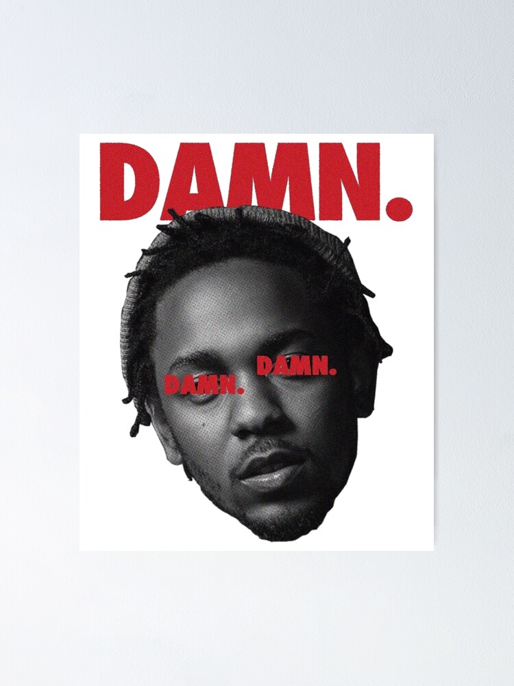 "Damn" Poster for Sale by ShereeTratt | Redbubble
