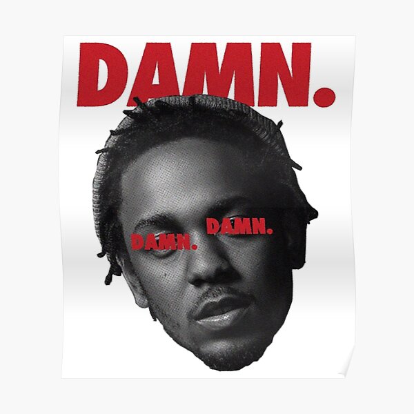 "Damn" Poster for Sale by ShereeTratt | Redbubble