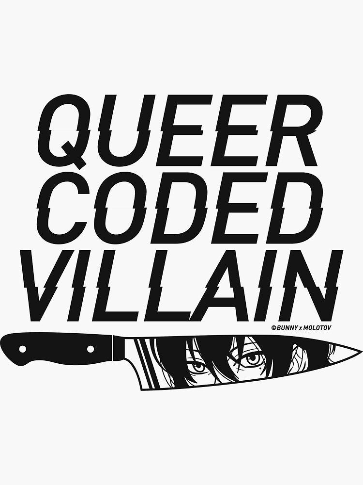 "Queer Coded Villain" Sticker for Sale by BunnyxMolotov | Redbubble