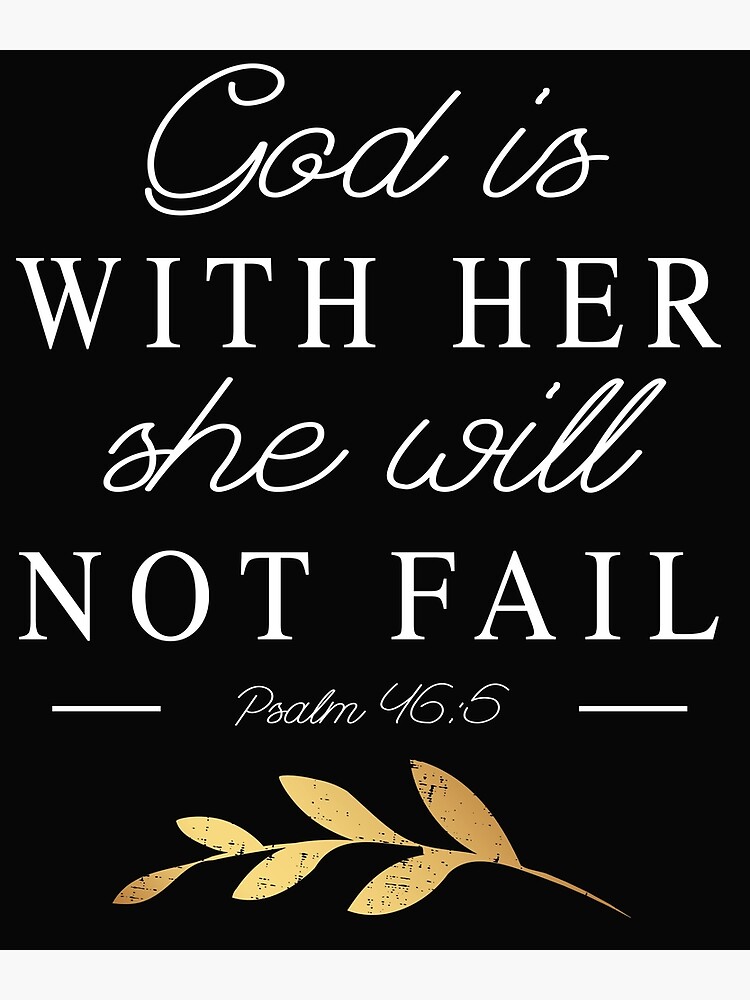 "God Is With Her She Will Not Fail" Poster for Sale by Phoenix23 ...