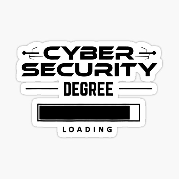 "Cybersecurity Cybersecurity Degree Loading IT" Sticker for Sale by ...