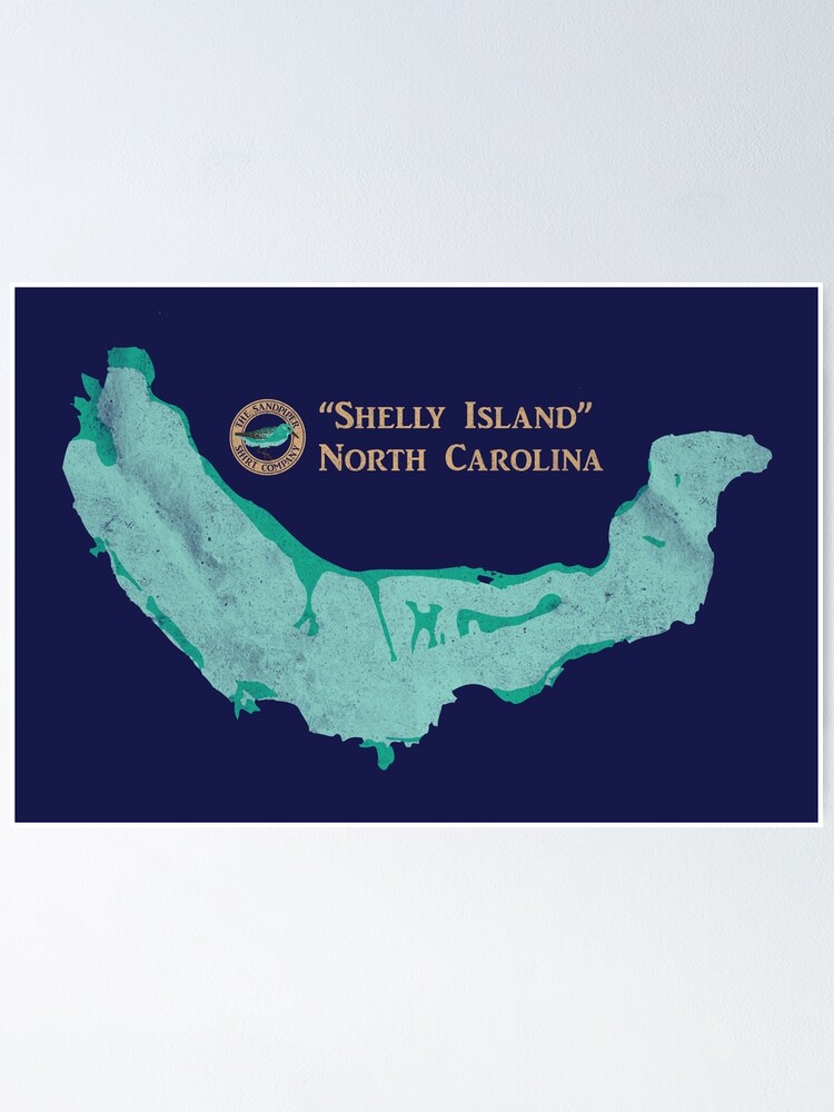 "Shelly Island North Carolina map" Poster for Sale by Travis Peterson ...