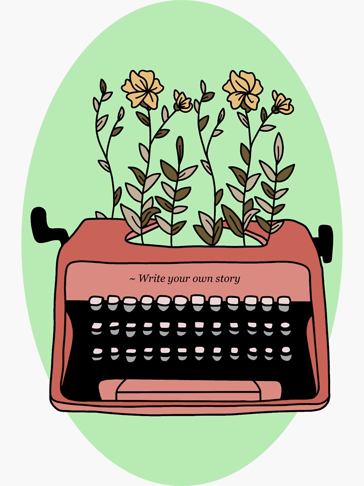 "Write your own story! Motivation Quotes Art" Sticker for Sale by ...