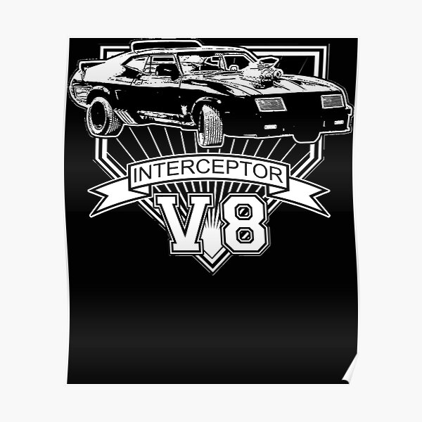 "Mad Max V8 Interceptor " Poster for Sale by ShannonBrau | Redbubble
