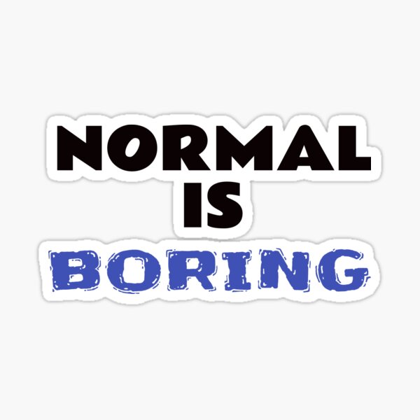 "Emotions, Normal is boring" Sticker for Sale by AdrianShirt | Redbubble