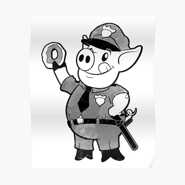 "Police Pig (newprint/worn effect)" Poster by garywintle | Redbubble