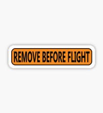 Remove Before Flight Stickers | Redbubble