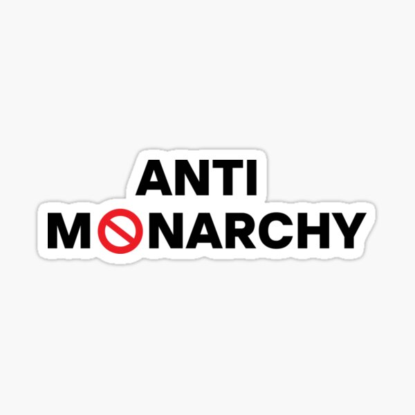 "Anti monarchy" Sticker for Sale by LoriKilback | Redbubble