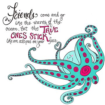 "Best Friends Octopus Quote (RIGHT)" Art Print for Sale by Stxradley ...