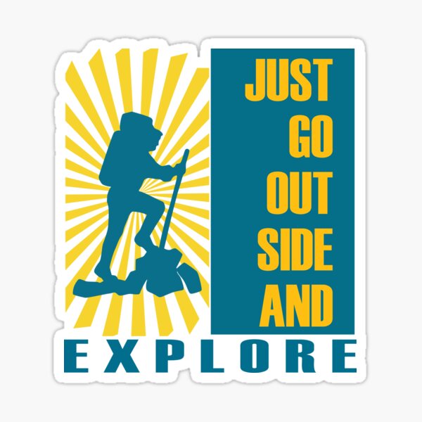 "Just go out side and explore" Sticker for Sale by Tininai | Redbubble