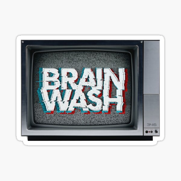 "BRAINWASH TV" Sticker for Sale by 346studio | Redbubble