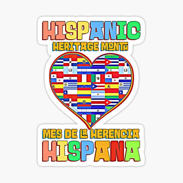 "Hispanic Heritage Month - Mes De La Herencia Hispana" Sticker for Sale ...