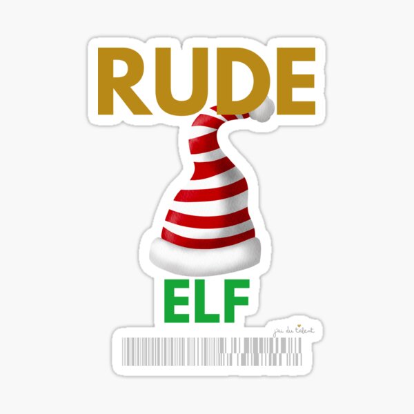 "Rude Elf" Sticker for Sale by jaidutalent | Redbubble