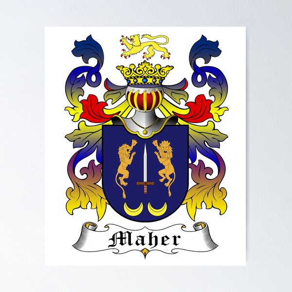 "MAHER FAMILY CREST" Poster for Sale by CathalDevlin | Redbubble