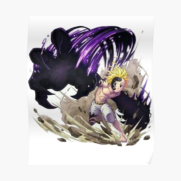 Meliodas Seven Deadly Sins Poster For Sale By Otaku Area Redbubble