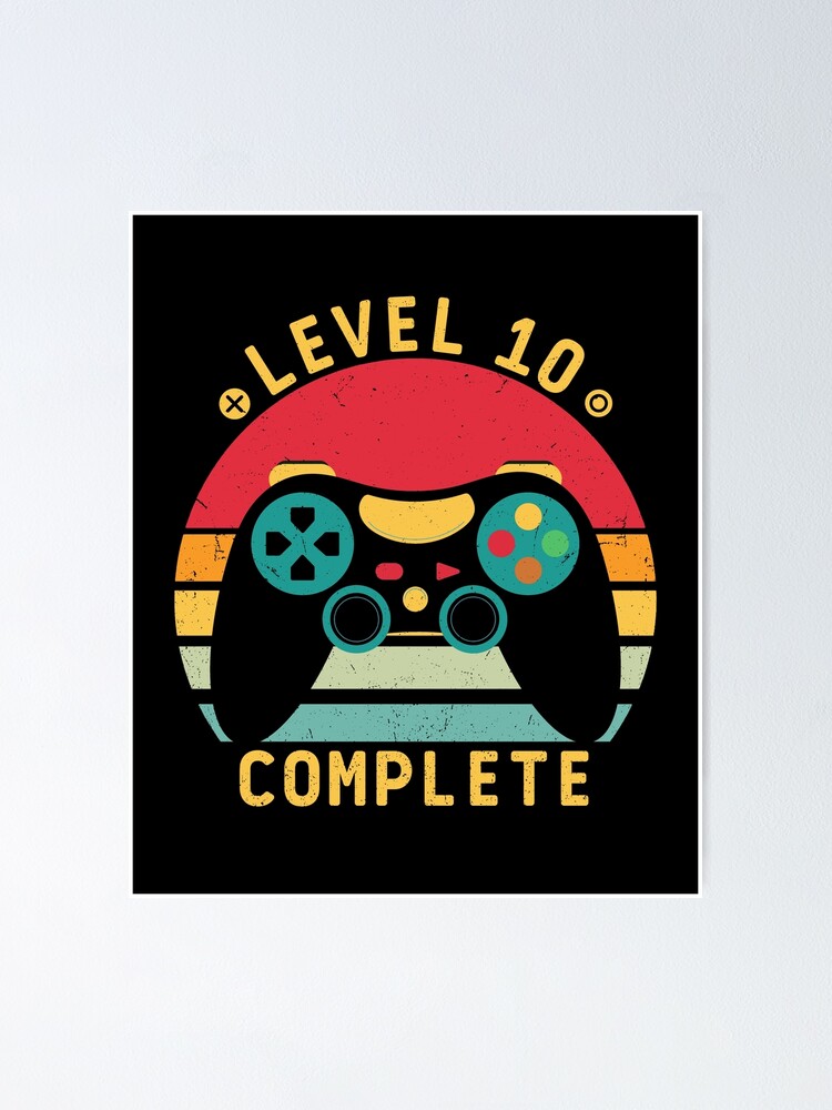 "Level 10 Complete - 10th Anniversary Vintage Sunset" Poster for Sale ...