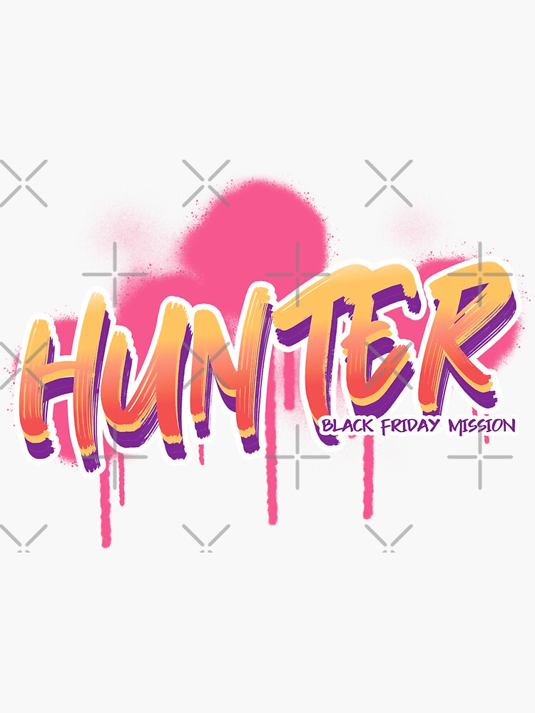 "Hunter Black Friday Mission!" Sticker for Sale by CreativeMindEra ...