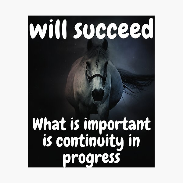 "Horse Role Model in Continuity to Achieve Success" Photographic Print ...
