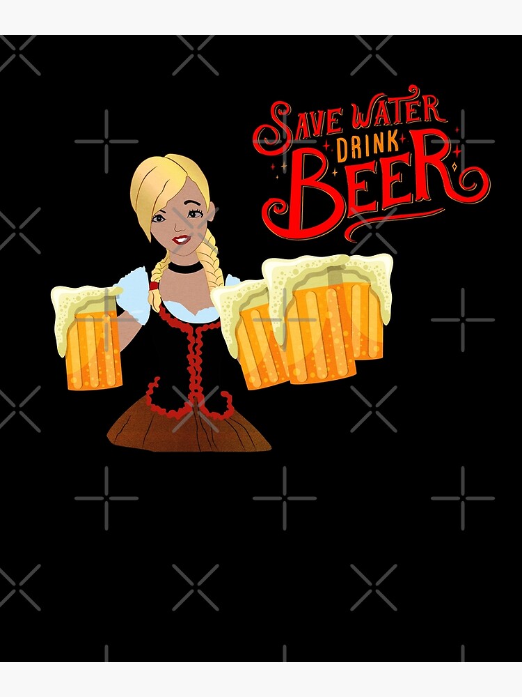 "Oktoberfest Beer Wiesn Save Water Drink Beer Bavaria Design" Poster ...