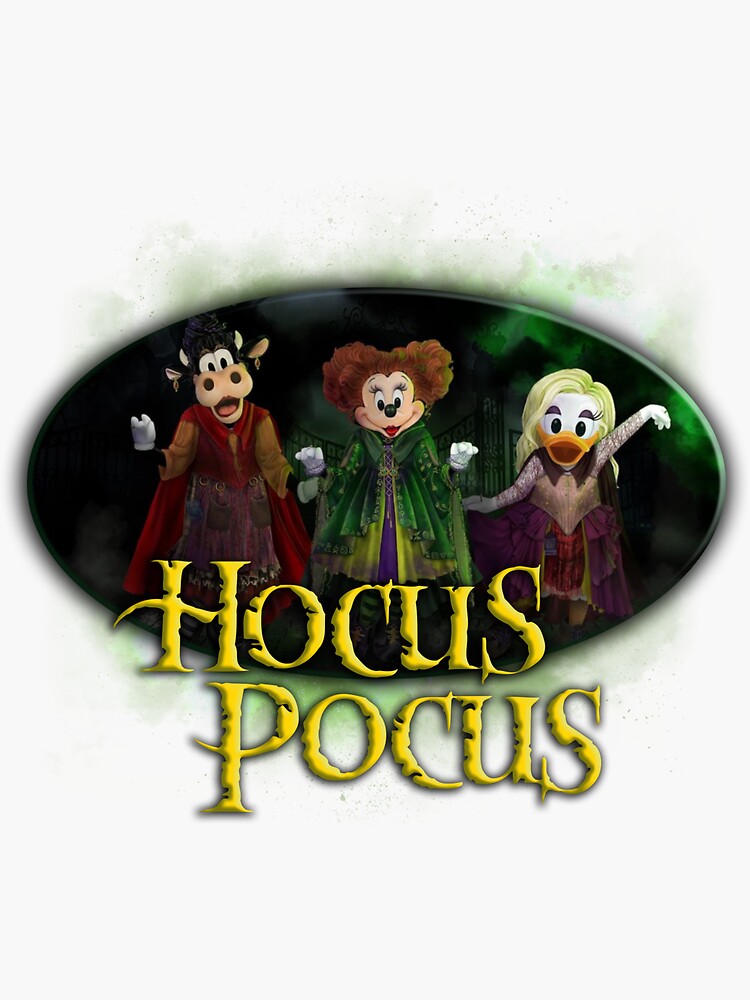 "Hocus pocus Sanderson sisters Minnie Daisy Clarabelle " Sticker for ...