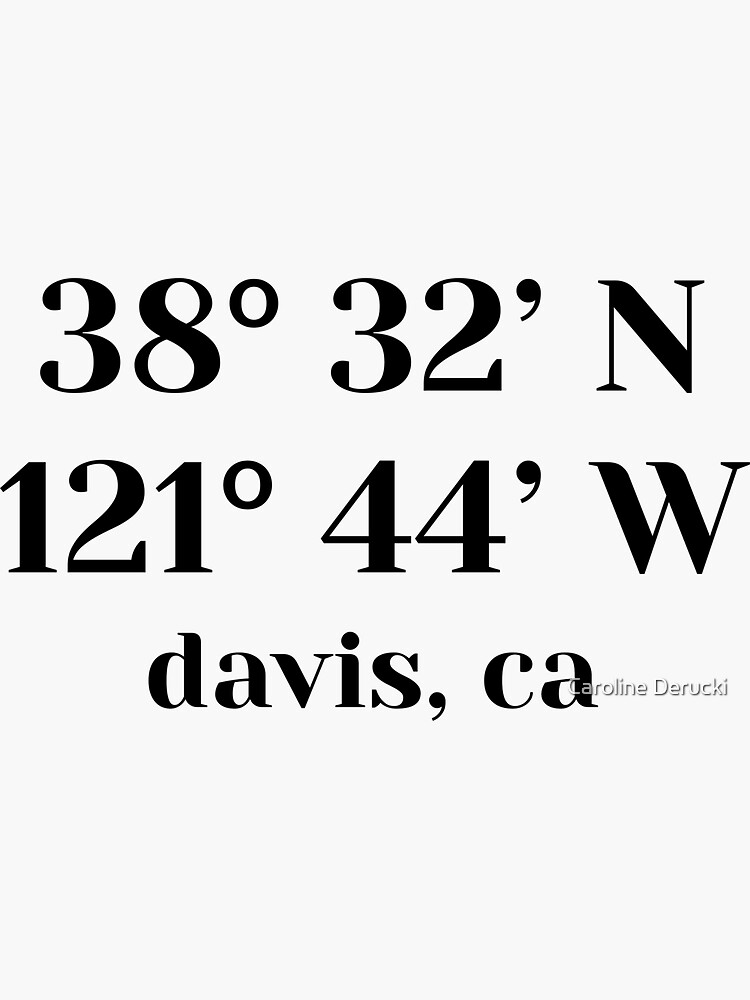 "map coordinates- uc davis" Sticker for Sale by cederucki | Redbubble