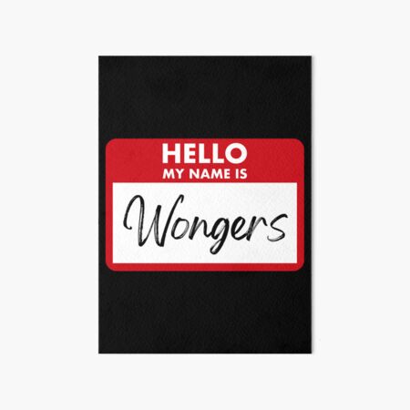 "Wongers Name Tag" Art Board Print for Sale by LatterDaze | Redbubble