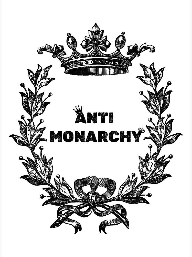 "anti monarchy" Poster for Sale by PaulGoldStore | Redbubble