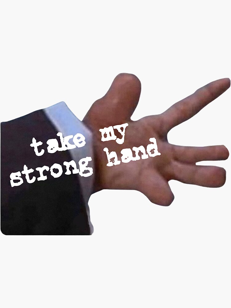 "Take my strong hand sticker" Sticker for Sale by argentdesignco ...