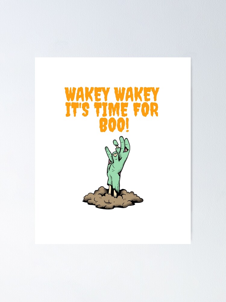 "wakey wakey" Poster for Sale by BadhbhArt | Redbubble